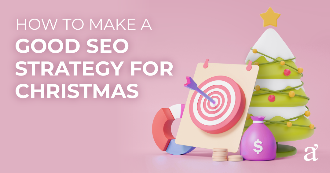 How to make a good SEO strategy for Christmas? | Axiomacero